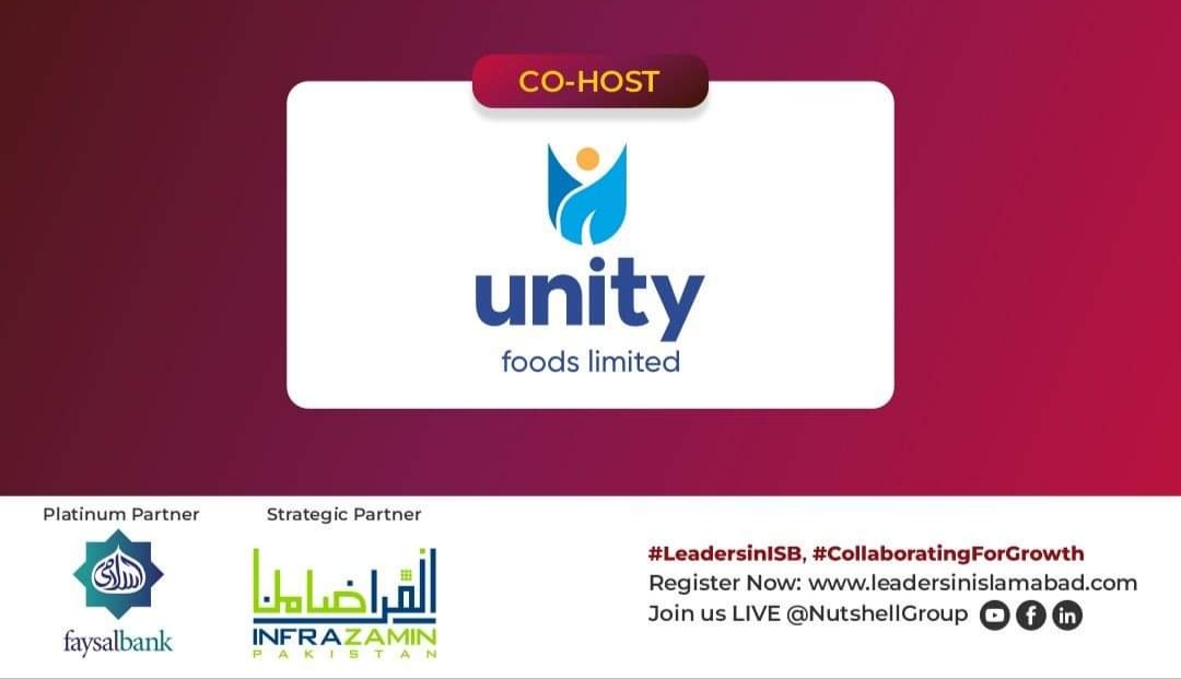 Unity Foods Limited announces to host the LEADERS IN ISLAMABAD BUSINESS ...