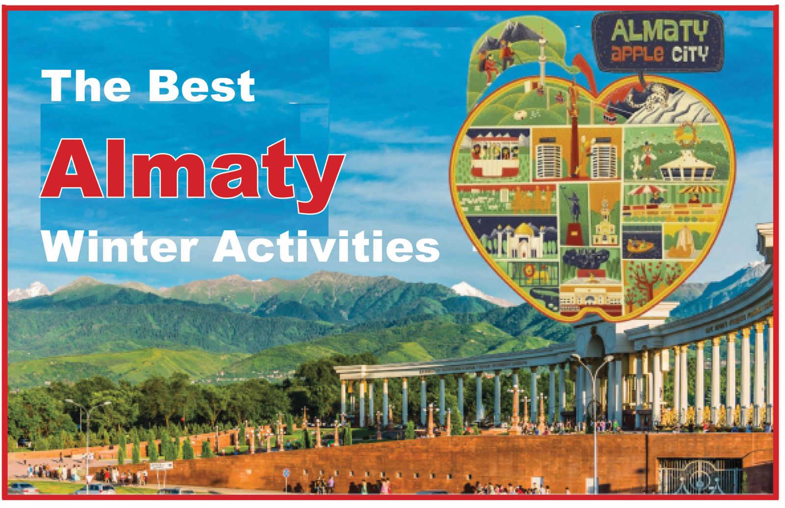 The Best Almaty Winter Activities - Biz Today